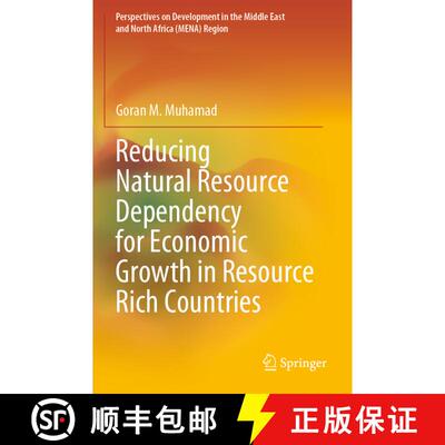【3-4周达】Reducing Natural Resource Dependency for Economic Growth in Resource Rich Countries [9789819936427]