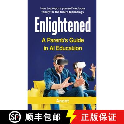 【3-4周达】精装 ENLIGHTENED A PARENT'S GUIDE IN AI EDUCATION [9798869022370]