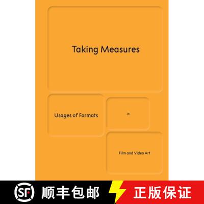 【3-4周达】精装 Taking Measures : Usages of Formats in Film and Video Art [9783858818881]