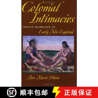 【3-4周达】Colonial Intimacies – Indian Marriage in Early New England [9780801483639]