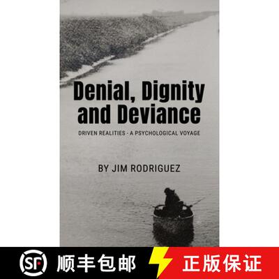 【3-4周达】Denial, Dignity and Deviance: Driven Realities - A Psychological Voyage [9781800945463]