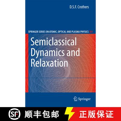 【3-4周达】Semiclassical Dynamics and Relaxation (Softcover reprint of hardcover 1st ed. 2008) (Softc... [9781441925541]