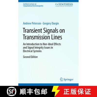 【3-4周达】精装 Transient Signals on Transmission Lines: An Introduction to Non-Ideal Effects and Sig... [9783031472763]