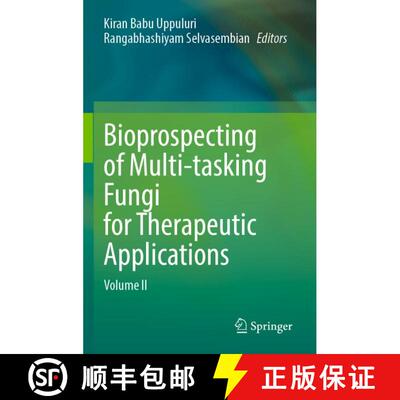 【3-4周达】Bioprospecting of Multi-tasking Fungi for Therapeutic Applications: Volume II [9789819629770]
