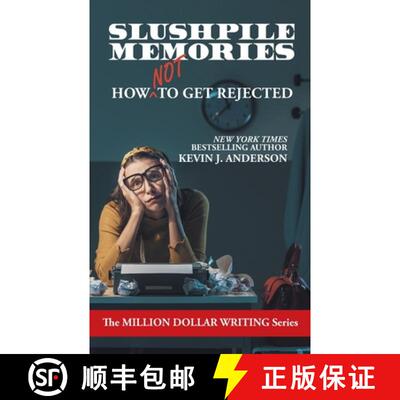 【3-4周达】Slushpile Memories: How NOT to Get Rejected [9781680572964]