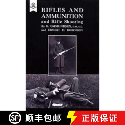 【3-4周达】Rifles and Ammunition, and Rifle Shooting 1915 [9781845743673]