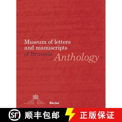 【3-4周达】Anthology: Museum of Letters and Manuscripts of Brussels: Museum of Letters and Manuscript... [9782873867652]