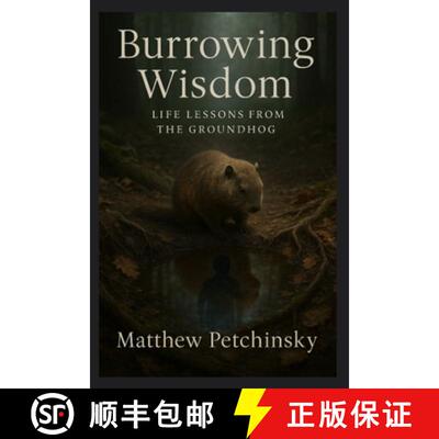 【3-4周达】Burrowing Wisdom: Life Lessons from the Groundhog [9798348258795]