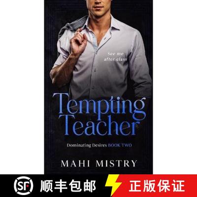 【3-4周达】Tempting Teacher - See Me After Class (Dominating Desires Book Two): See Me After Class (D... [9789355667489]