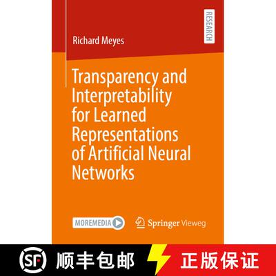 【3-4周达】Transparency and Interpretability for Learned Representations of Artificial Neural Network... [9783658400033]