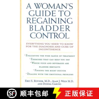 【3-4周达】A Woman's Guide to Regaining Bladder Control : Everything You Need to Know for the Diagnos... [9781590770405]