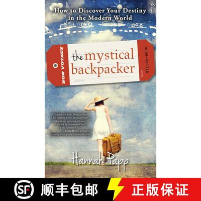 【3-4周达】The Mystical Backpacker: How to Discover Your Destiny in the Modern World [9781582704869]