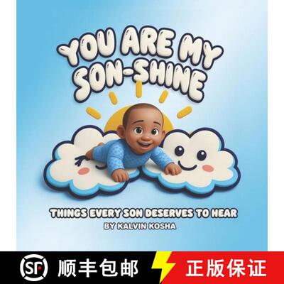 【3-4周达】You Are My Son-shine: Things Every Son Deserves to Hear [9798993597003]