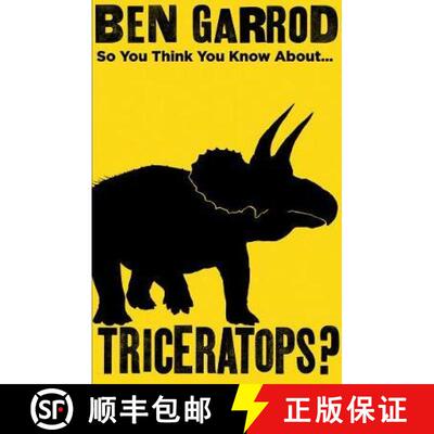 【3-4周达】精装 So You Think You Know About Triceratops? [9781786697882]