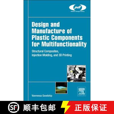 【3-4周达】精装 Design and Manufacture of Plastic Components for Multifunctionality: Structural Compo... [9780323340618]