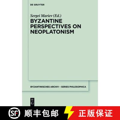 【3-4周达】精装 Byzantine Perspectives on Neoplatonism [9781501511677]