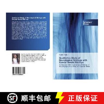 预订 Qualitative Study of Neurotypical Siblings with Special Needs Siblings [9786138628828]