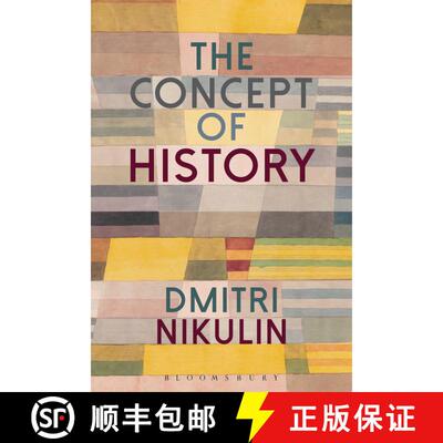 【3-4周达】精装 The Concept of History: How Ideas Are Constituted, Transmitted and Interpreted [9781474269117]