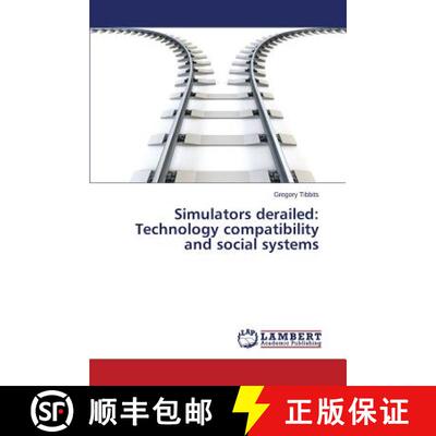 预订 Simulators derailed: Technology compatibility and social systems [9783659629914]
