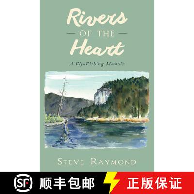 【3-4周达】Rivers of the Heart: A Fly-Fishing Memoir [9781632205186]