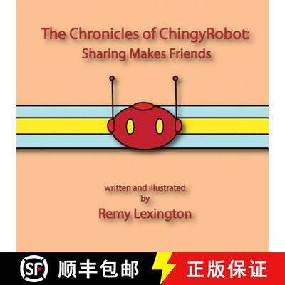 【3-4周达】The Chronicles of ChingyRobot: Sharing Makes Friends [9781312077089]