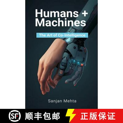 【3-4周达】Humans + Machines: The Art of Co-Intelligence [9789374126899]