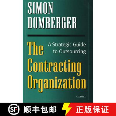 【3-4周达】精装 The Contracting Organization: A Strategic Guide to Outsourcing [9780198774587]