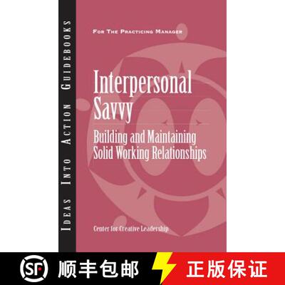 【3-4周达】Interpersonal Savvy : Building and Maintaining Solid Working Relationships [9781604911565]