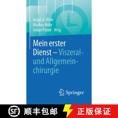 【3-4周达】Mein erster Dienst - Viszeral- und Allgemeinchirurgie [9783662591345]