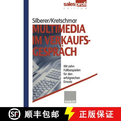 【3-4周达】Multimedia im Verkaufsgespräch: Mit zehn Fallbeispielen für den erfolgreichen Einsatz [9783322847249]