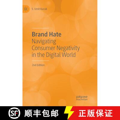 【3-4周达】Brand Hate : Navigating Consumer Negativity in the Digital World (Second Edition 2019) [9783030131098]