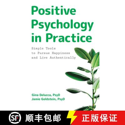 【3-4周达】Positive Psychology in Practice: Simple Tools to Pursue Happiness and Live Authentically [9781646113378]
