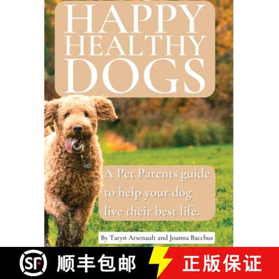 【3-4周达】Happy Healthy Dogs [9781777867836]