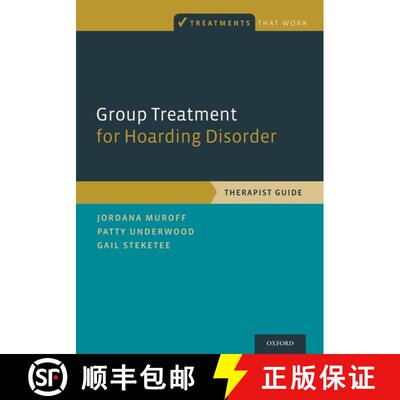 【3-4周达】Group Treatment for Hoarding Disorder: Therapist Guide [9780199340965]