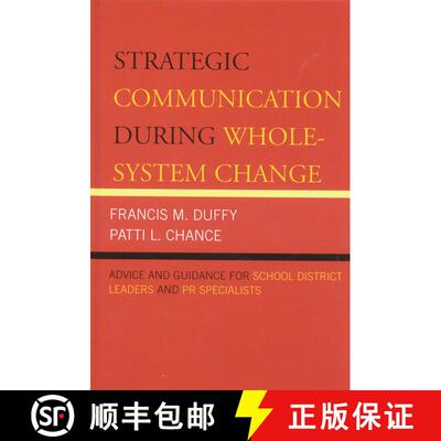 【3-4周达】精装 Strategic Communication During Whole-System Change : Advice and Guidance for School D... [9781578865307]