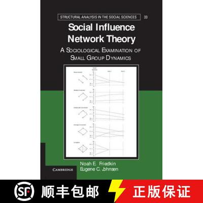 【3-4周达】Social Influence Network Theory: A Sociological Examination of Small Group Dynamics - Soci... [9781107002463]