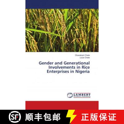 预订 Gender and Generational Involvements in Rice Enterprises in Nigeria [9786138387480]