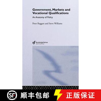 【3-4周达】精装 Government, Markets and Vocational Qualifications : An Anatomy of Policy [9780750709170]