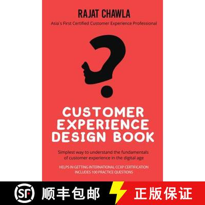【3-4周达】Customer Experience Design Book: Simplest Way to Understand the Fundamentals of Customer E... [9781644294413]