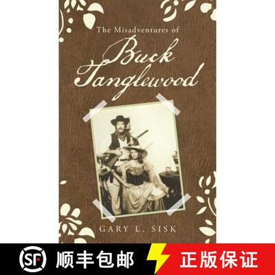 【3-4周达】The Misadventures of Buck Tanglewood [9781490843469]