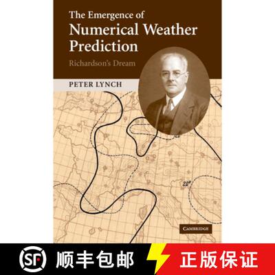 【3-4周达】精装 The Emergence of Numerical Weather Prediction: Richardson's Dream [9780521857291]