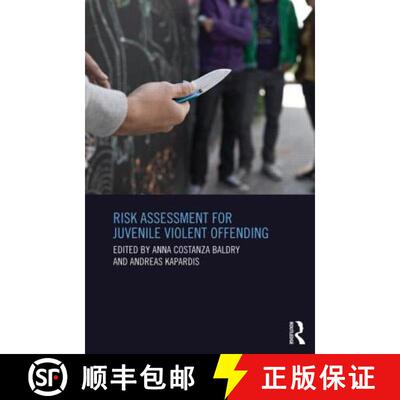 【3-4周达】精装 Risk Assessment for Juvenile Violent Offending [9781843928225]