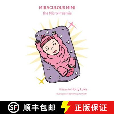 【3-4周达】Miraculous Mimi the Micro Preemie [9780578461786]