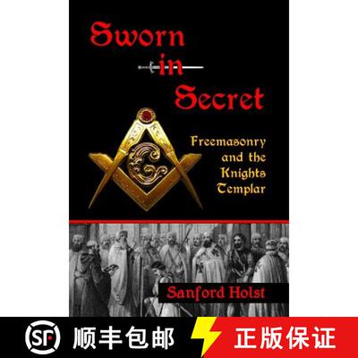 【3-4周达】精装 Sworn in Secret: Freemasonry and the Knights Templar [9780983327943]