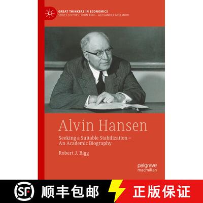 【3-4周达】Alvin Hansen : Seeking a Suitable Stabilization - An Academic Biography [9783031422157]