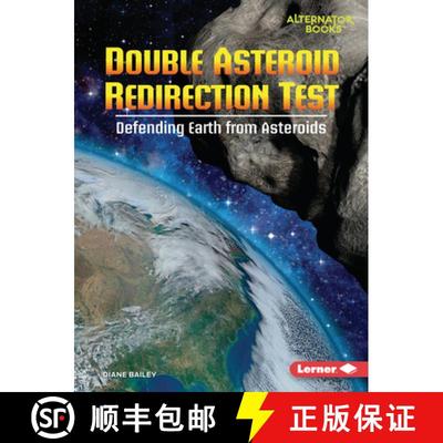 【3-4周达】Double Asteroid Redirection Test: Defending Earth from Asteroids [9798765624937]