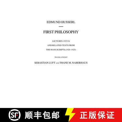 【3-4周达】精装 First Philosophy : Lectures 1923/24 and Related Texts from the Manuscripts (1920-1925... [9789402415957]