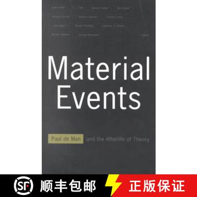 【3-4周达】Material Events: Paul de Man and the Afterlife of Theory [9780816636143]