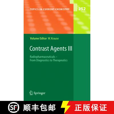 【3-4周达】Contrast Agents III : Radiopharmaceuticals - From Diagnostics to Therapeutics [9783642061455]