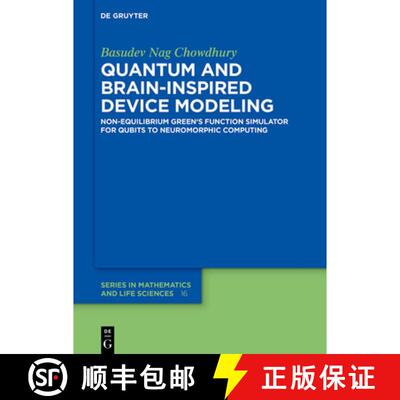 【3-4周达】精装 Quantum and Brain-Inspired Device Modeling: Non-Equilibrium Green's Function Simulato... [9783111545806]